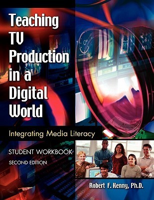 Teaching TV Production in a Digital World: Integrating Media Literacy ...