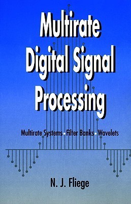 Multirate Digital Signal Processing: Multirate Systems - Filter Banks ...