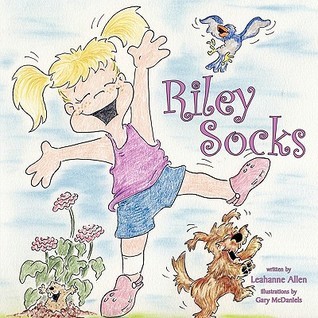 Riley Socks by Leahanne Allen | Goodreads