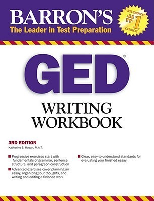 Barron's GED Writing Workbook by Katherine Hogan | Goodreads