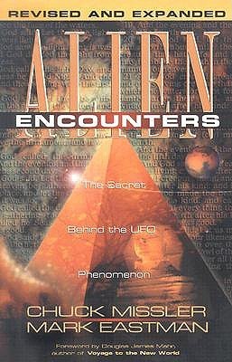 Alien Encounters: The Secret Behind The UFO Phenomenon by Chuck Missler ...
