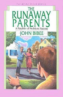 The Runaway Parents (Spirit Flyer, #6) by John Bibee | Goodreads