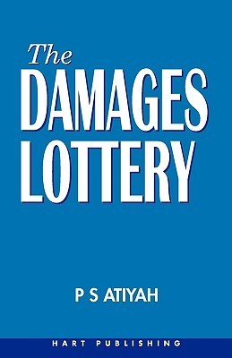 The Damages Lottery by Patrick S. Atiyah | Goodreads