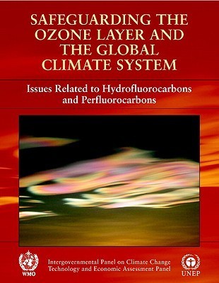 Safeguarding the Ozone Layer and the Global Climate System by ...