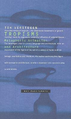 Tropisms: Fascinations 10 by Ton Verstegen | Goodreads