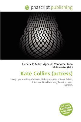 Kate Collins (Actress) by Frederic P. Miller | Goodreads