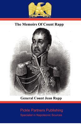 The Memoirs of Count Rapp by Jean Rapp | Goodreads