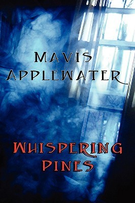 Whispering Pines by Mavis Applewater | Goodreads