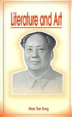 Literature and Art by Mao Zedong | Goodreads