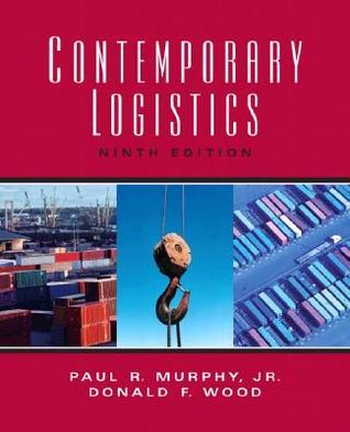 Contemporary Logistics by Paul R. Murphy Jr. | Goodreads