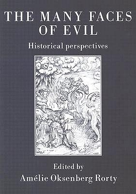 The Many Faces of Evil by Amélie Oksenberg Rorty | Goodreads