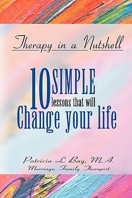 Therapy in a Nutshell: 10 Simple Lessons That Will Change Your Life by ...