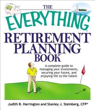 The Everything Retirement Planning Book: A Complete Guide to Managing ...