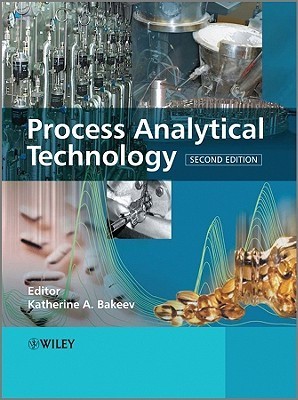 Process Analytical Technology: Spectroscopic Tools and Implementation ...