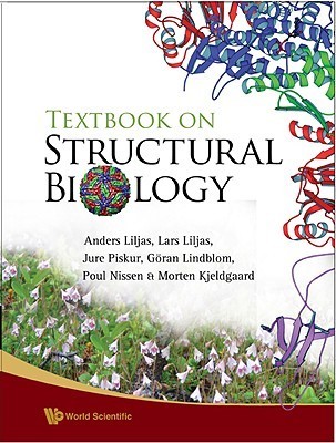 TEXTBOOK OF STRUCTURAL BIOLOGY by Anders Liljas | Goodreads