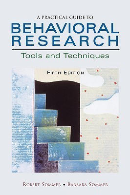 A Practical Guide to Behavioral Research: Tools and Techniques by ...