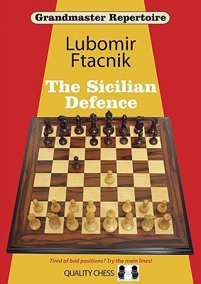 The Sicilian Defence by Lubomir Ftacnik | Goodreads