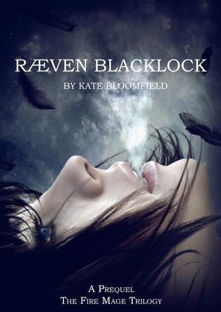 Raeven Blacklock (Fire Mage, #1.6) by Kate Bloomfield | Goodreads