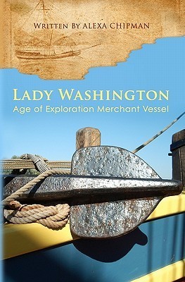 Lady Washington: Age of Exploration Merchant Vessel by Alexa Chipman ...
