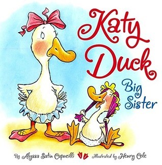 Katy Duck, Big Sister by Alyssa Satin Capucilli | Goodreads