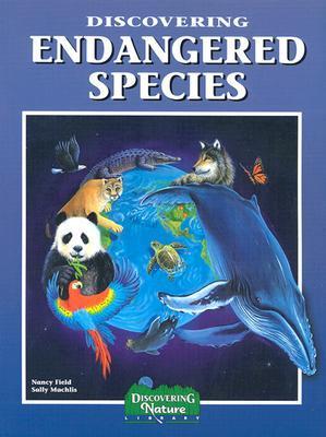 Discovering Endangered Species: A Nature Activity Book by Nancy Field ...