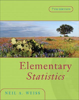 Elementary Statistics by Neil A. Weiss | Goodreads