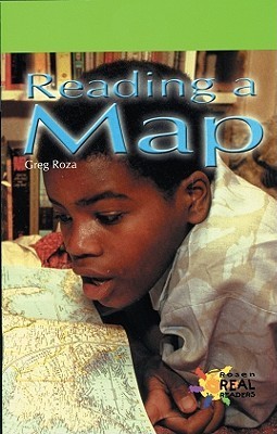 Reading a Map (Rosen Real Readers: Early Fluency) by Greg Roza | Goodreads
