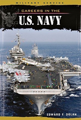 Careers in the U.S. Navy (Military Service) by Edward F. Dolan | Goodreads