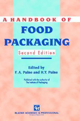 A Handbook of Food Packaging by F.A. Paine | Goodreads