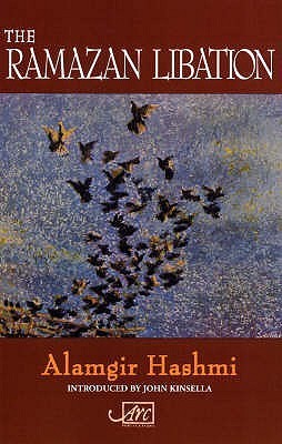 The Ramazan Libation by Alamgir Hashmi | Goodreads