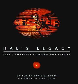 HAL's Legacy: 2001's Computer as Dream and Reality by David G. Stork ...