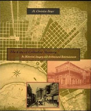 The City of Collective Memory: Its Historical Imagery and Architectural ...