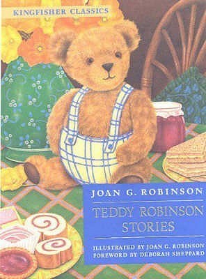Teddy Robinson Stories by Joan G. Robinson | Goodreads