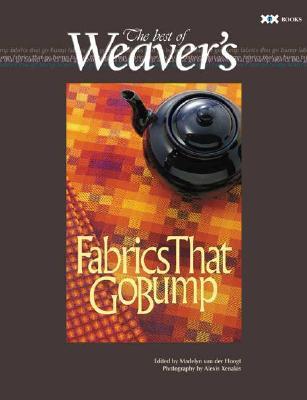 Fabrics That Go Bump: The Best of Weaver's by Madelyn van der Hoogt ...