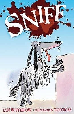 Sniff by Ian Whybrow | Goodreads