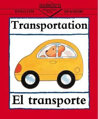 Transportation/El Transporte by Clare Beaton | Goodreads