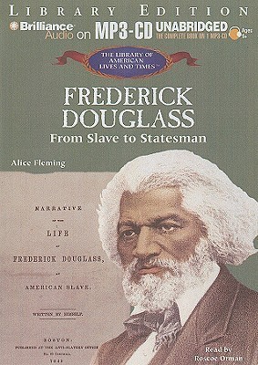 Frederick Douglass: From Slave to Statesman by Alice Mulcahey Fleming ...