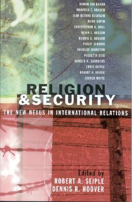 Religion and Security: The New Nexus in International Relations by ...