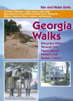 Georgia Walks: Discovering Hikes Through the Peach State's Natural and ...