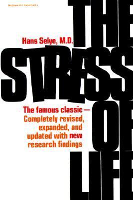 The Stress of Life by Hans Selye | Goodreads