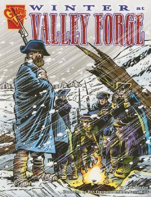 Winter at Valley Forge (Graphic History) by Matt Doeden | Goodreads