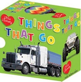 Little Library: Things That Go by Make Believe Ideas | Goodreads