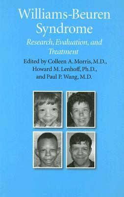 Williams-Beuren Syndrome: Research, Evaluation, and Treatment by ...