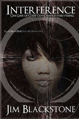 Interference by Jim Blackstone | Goodreads