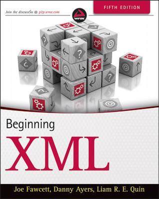 Beginning XML by Joe Fawcett | Goodreads