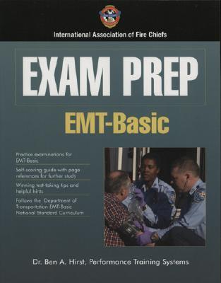 Exam Prep: Emt-basic (Exam Prep Series) by Ben A. Hirst | Goodreads