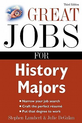 Great Jobs for History Majors (Great Jobs for ... Majors by Stephen E ...