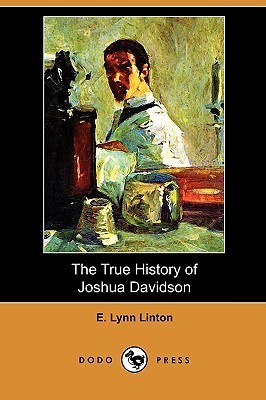 The True History of Joshua Davidson by Eliza Lynn Linton | Goodreads