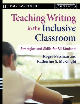 Teaching Writing in the Inclusive Classroom: Strategies and Skills for ...