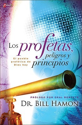 Los Profetas, Peligros y Principios/ The Prophets, Dangers and ...